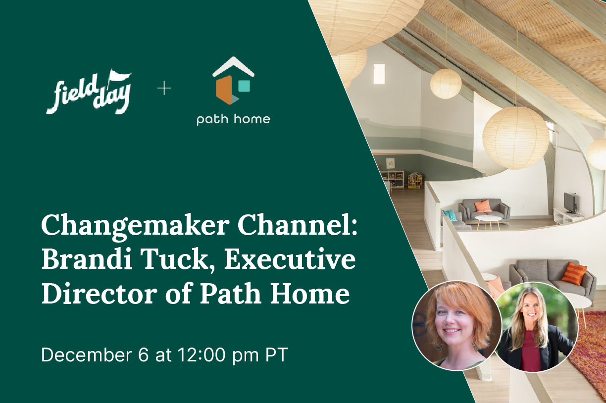 Changemaker Channel: Brandi Tuck, Executive Director of Path Home - Field Day